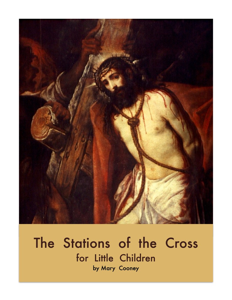 Stations of the Cross for Very Young Children – Mercy for Marthas