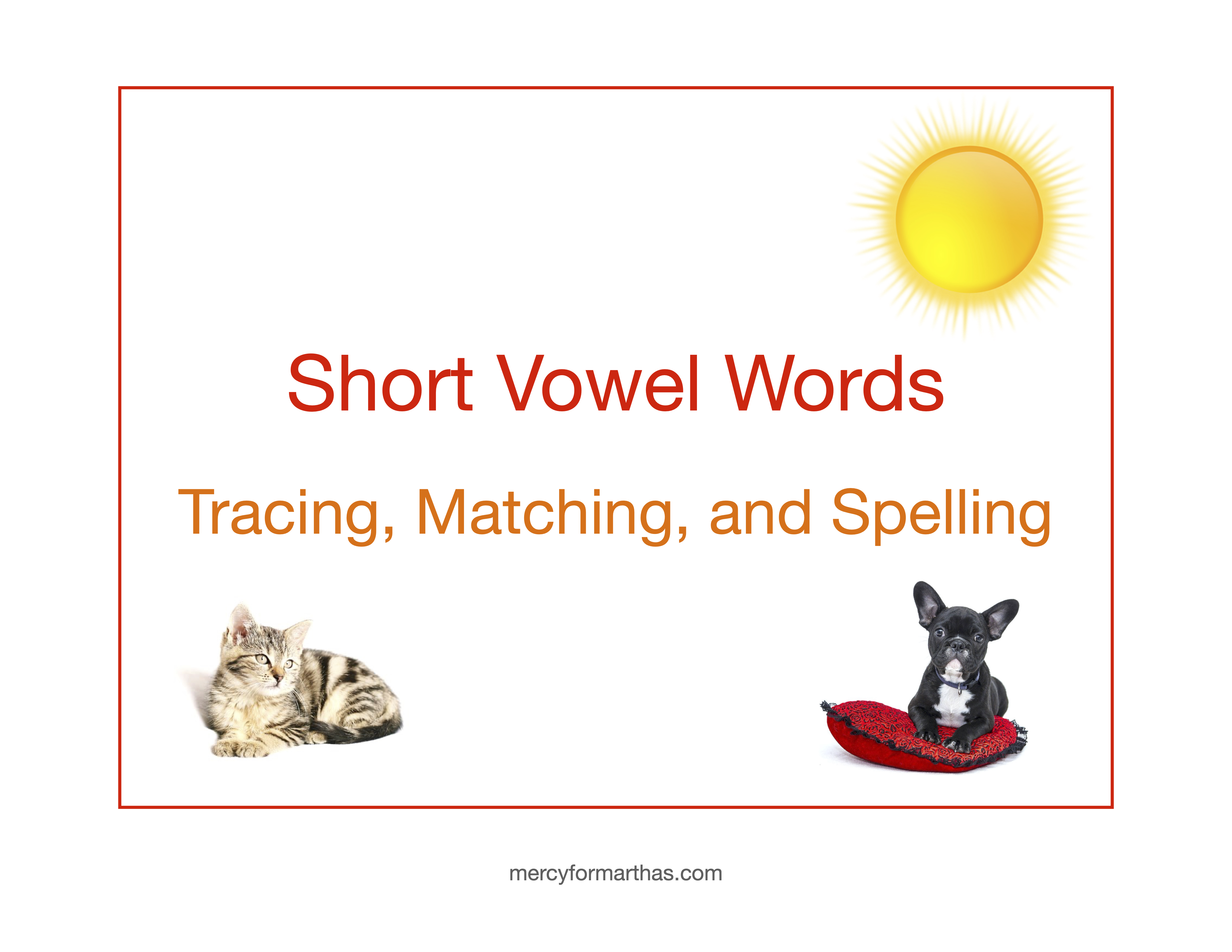 FREE Worksheets for Tracing and Spelling CVC Words – Mercy for Marthas